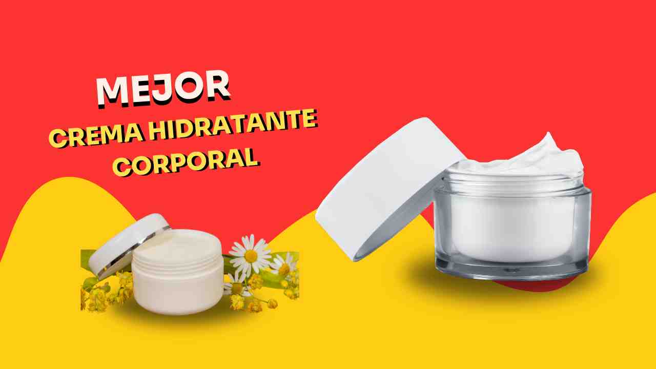 Los 7 Mejores Cremas Hidratantes Corporales - 2024