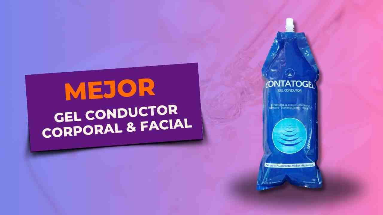 Los 7 Mejores Gel Conductor Corporal & Facial - 2024