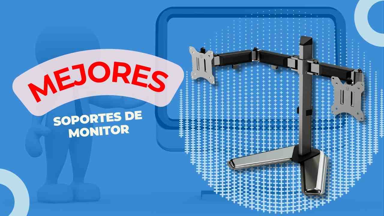 Los 7 Mejores Soportes De Monitores - 2025
